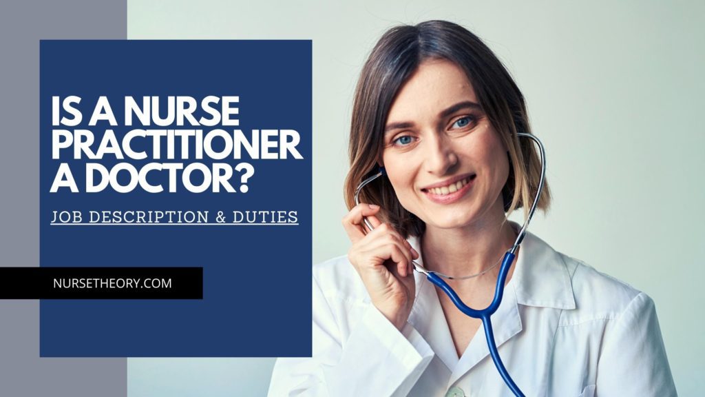 Is A Nurse Practitioner A Doctor? | Nurse Theory