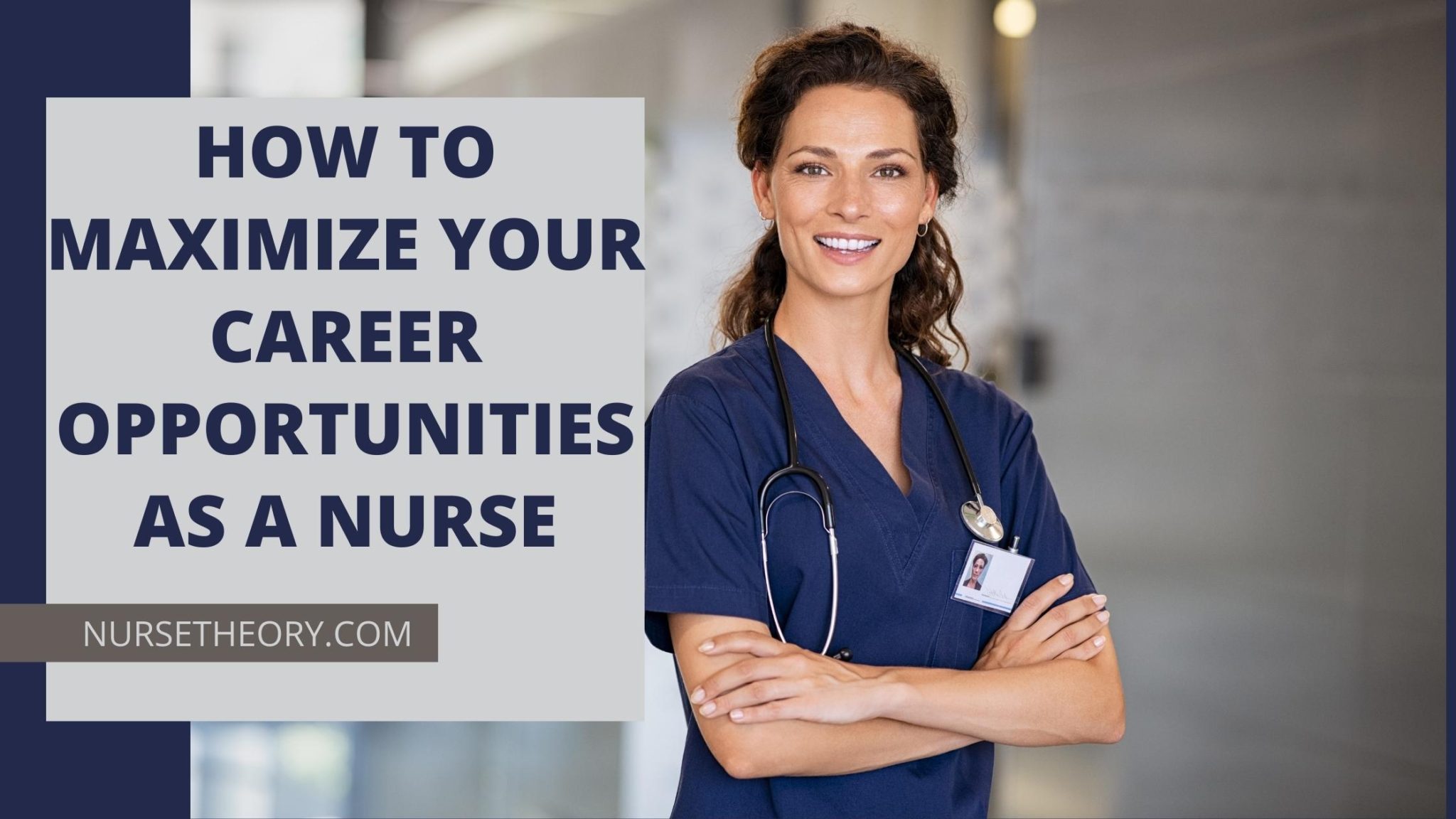 How to Maximize Your Career Potential as a Nurse | Nurse Theory