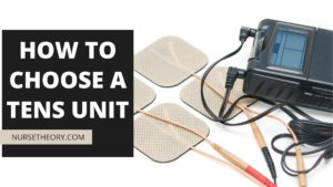 How to Choose a Tens Unit | Nurse Theory