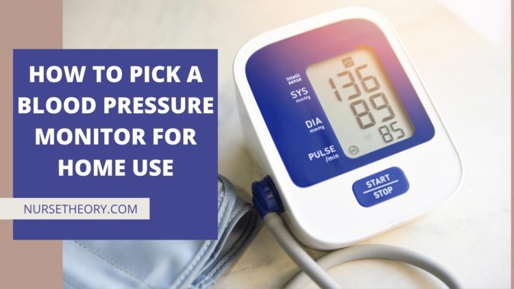How to Choose a Blood Pressure Monitor | Nurse Theory